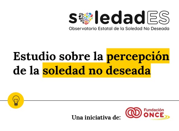 Informe de Percepción Social de la Soledad No Deseada | SoledadES